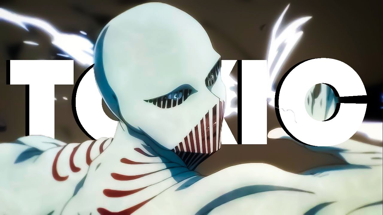 Attack on Titan - [AMV] - Toxic - YouTube