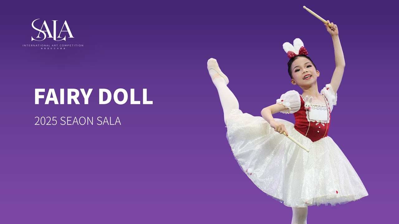 2025 Season SALA·Chengdu Fairy Doll - YouTube