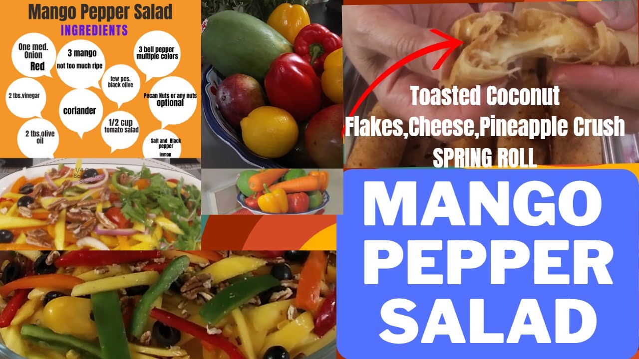 Refreshing Mango Pepper Salad and Coconut flakes, Cheese, Pineapple ...