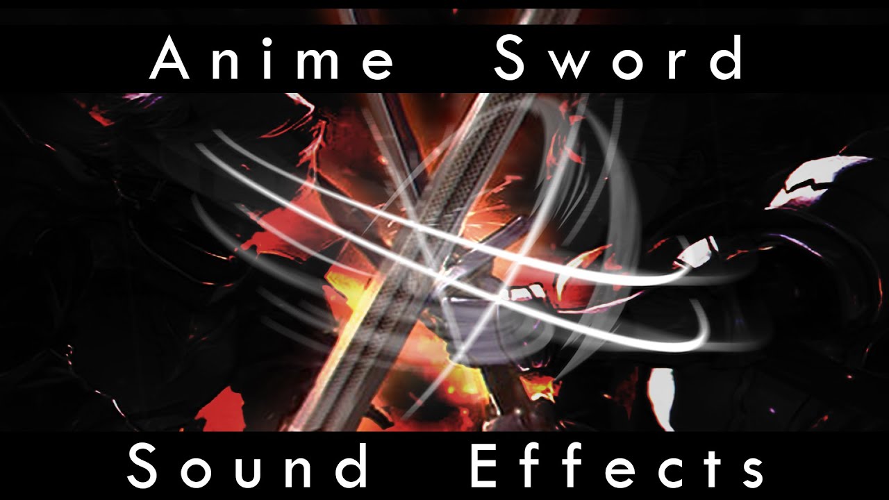 Anime Sword Sound Effects | Sword Clash Sounds - YouTube