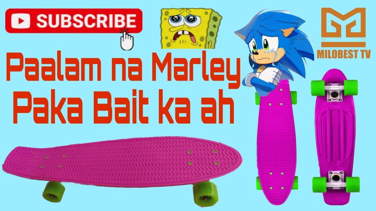 MARLEY CRUZ SKATEBOARD PAALAM NA - MILOBEST TV - YouTube