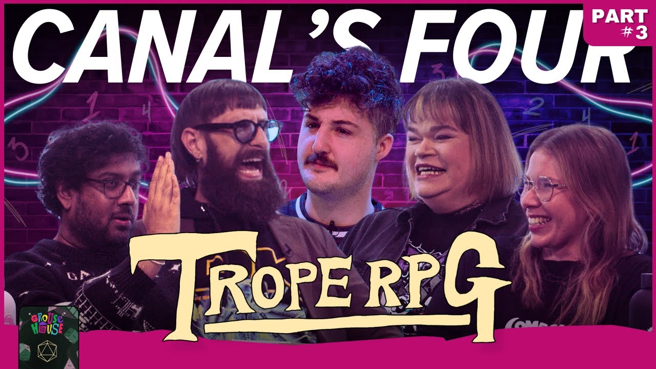 Trope RPG: Canal's Four Pt 3 | Mark Bonanno, Jordan Raskopoulos, Pedro ...