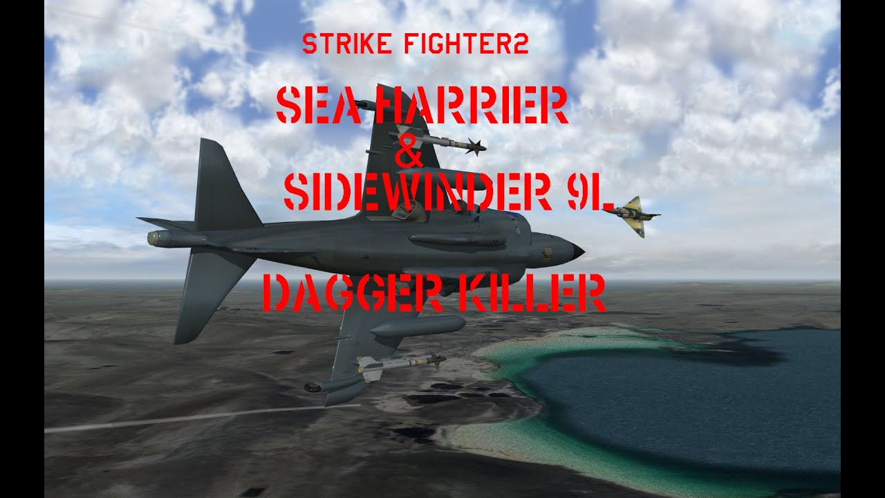 Strike Fighters 2 FRS1 DAGGER KILLER - YouTube