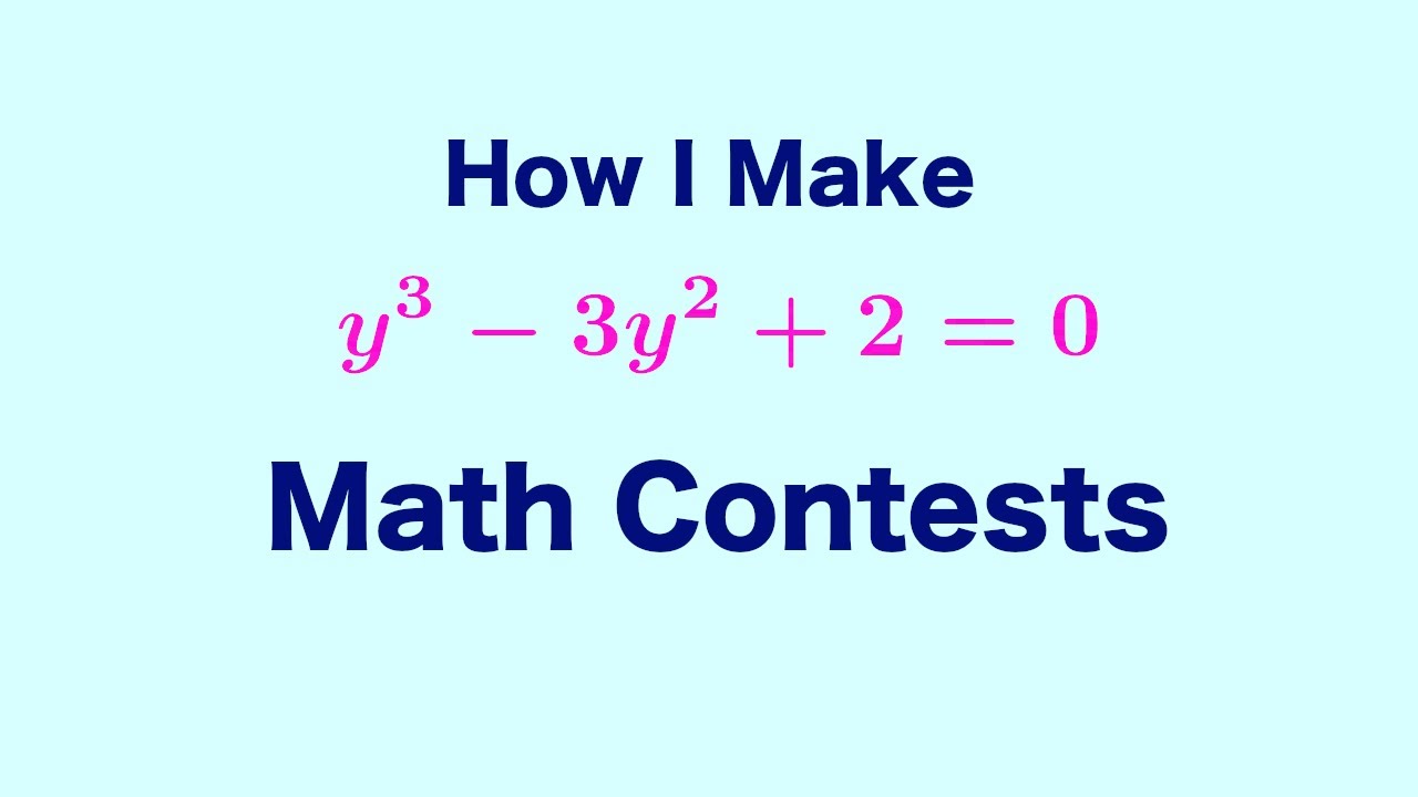 How I Make Math Contest Problems YouTube How I Make Math Contest Problems YouTube