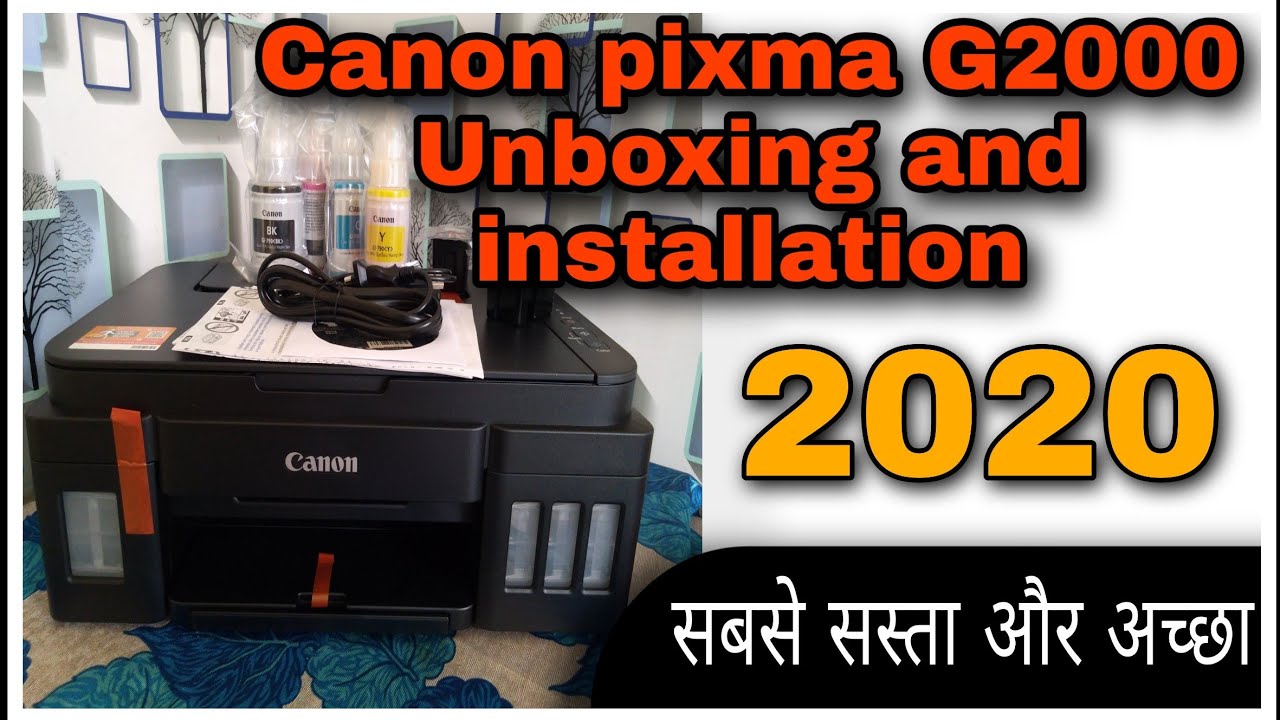 Canon Pixma G2000 Unboxing and Installation | canon pixma g2000 review ...