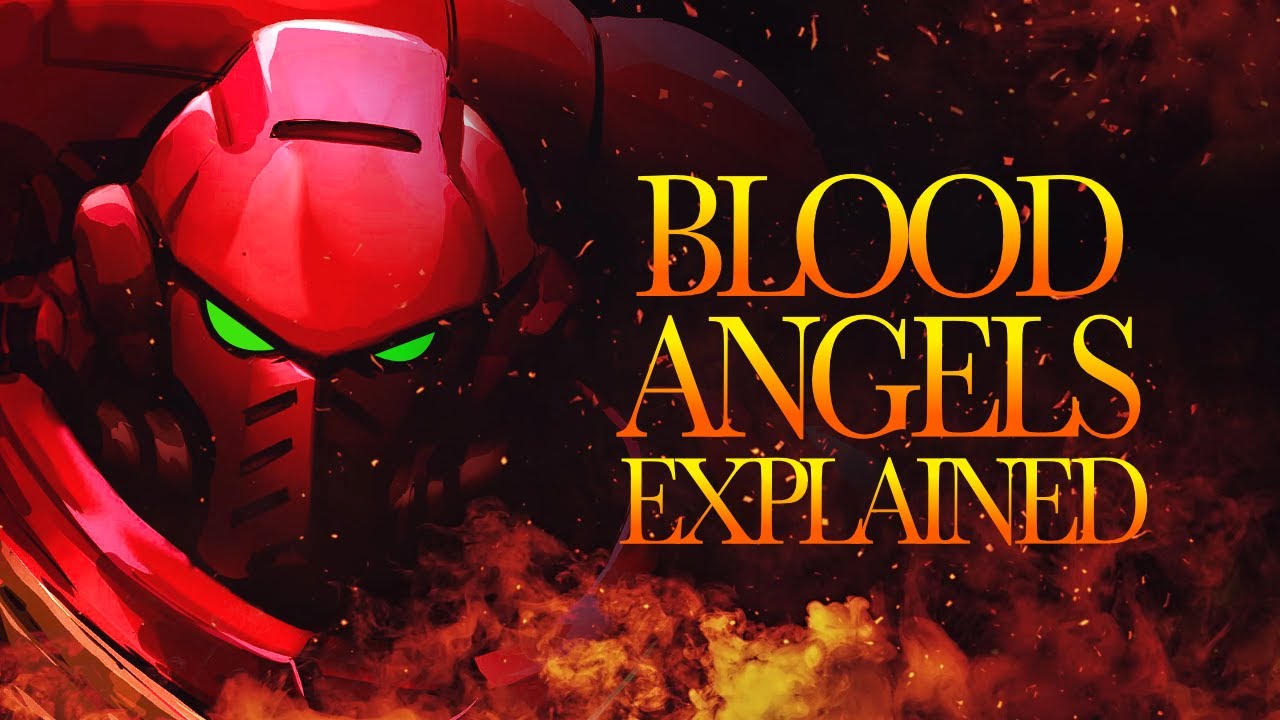 Blood Angels EXPLAINED: Warhammer 40K lore, Sanguinius, Space Marines ...