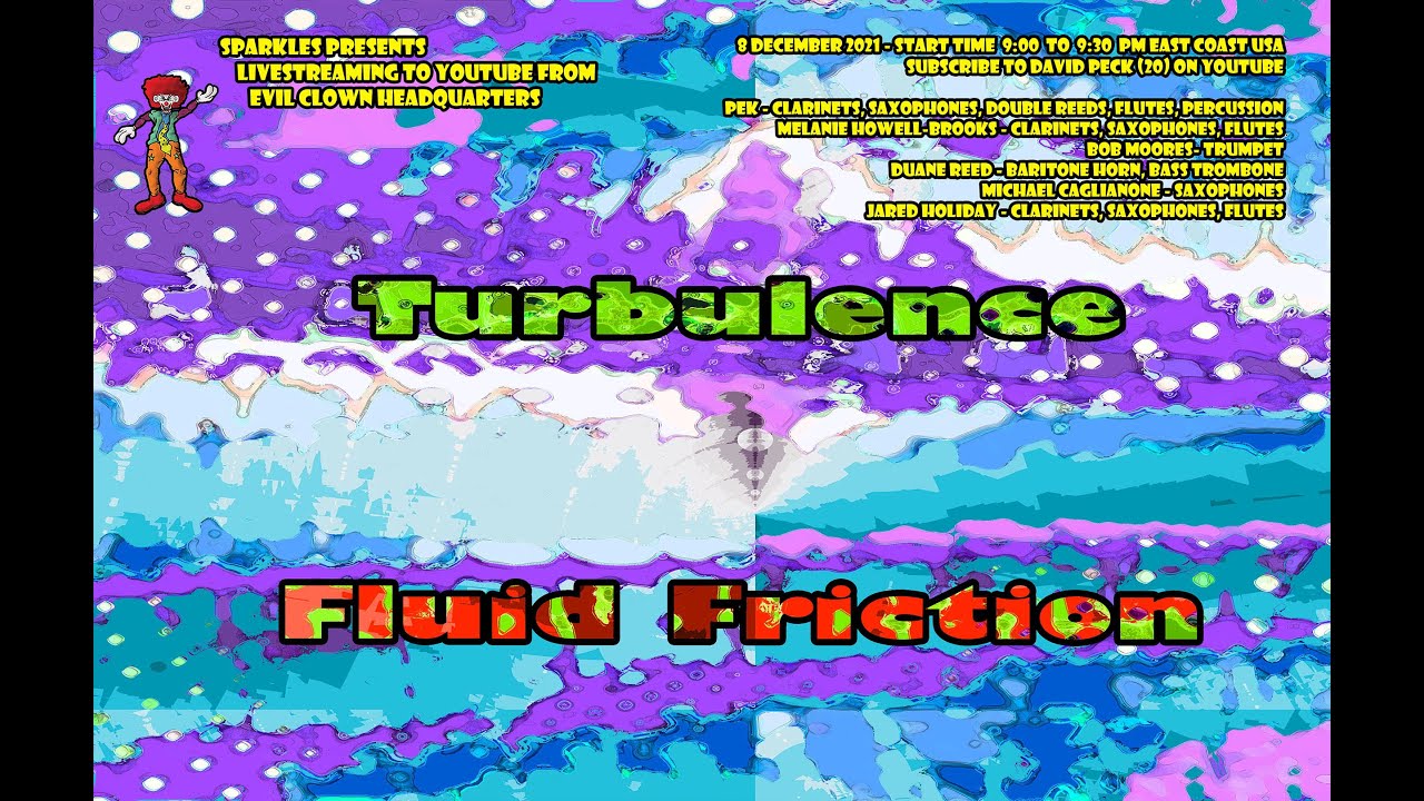 Turbulence - Fluid Friction (as LIVESTREAMED) - YouTube