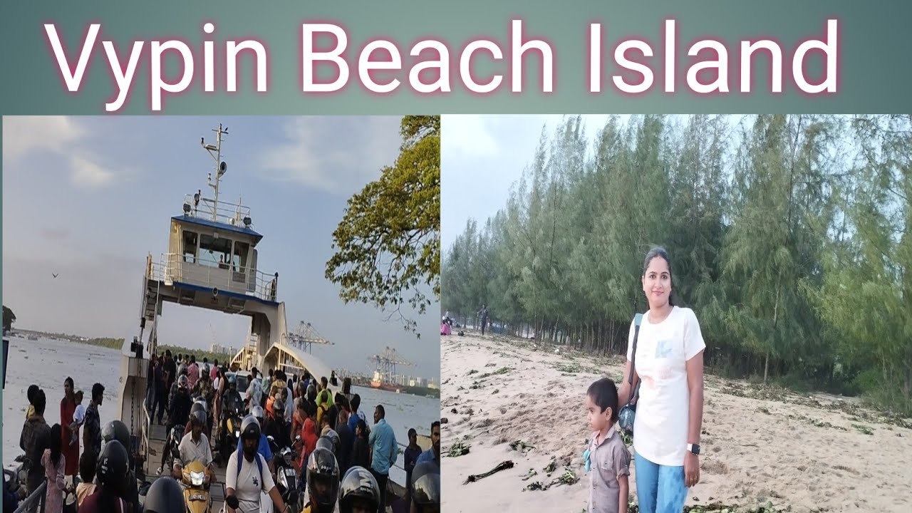 Vypin Beach Island Kochi॥ Vypin Beach Ferry ⛴॥ How To Go Vypin Beach🏖 ...