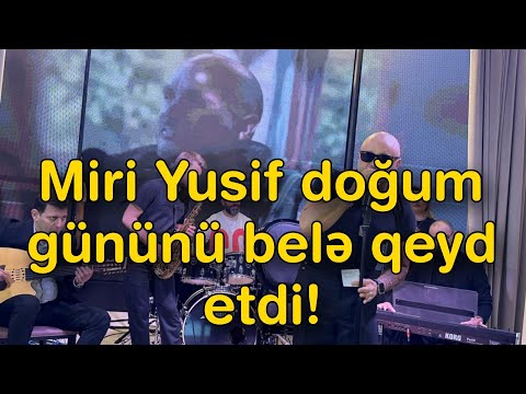 Miri Yusif doğum gününü belə qeyd etdi