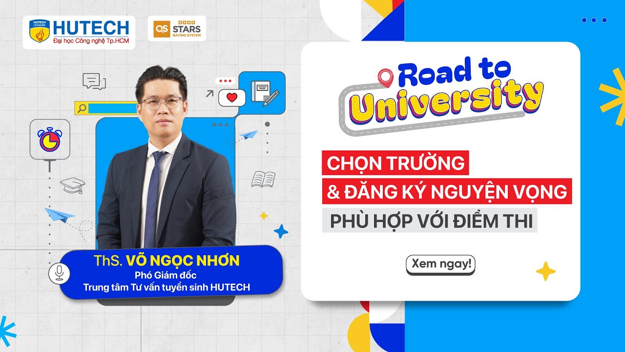 [The Road to University 2024] - Chọn trường và đăng ký nguyện vọng phù ...