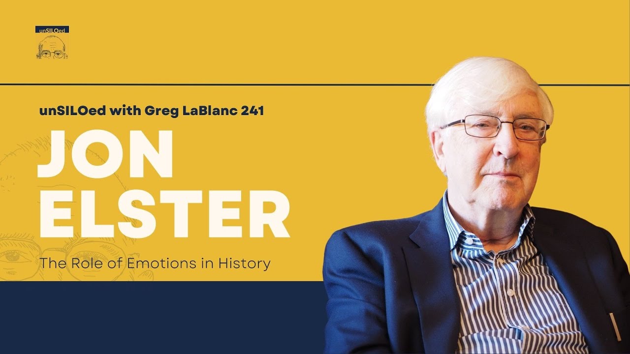 241. The Role of Emotions in History feat. Jon Elster - YouTube