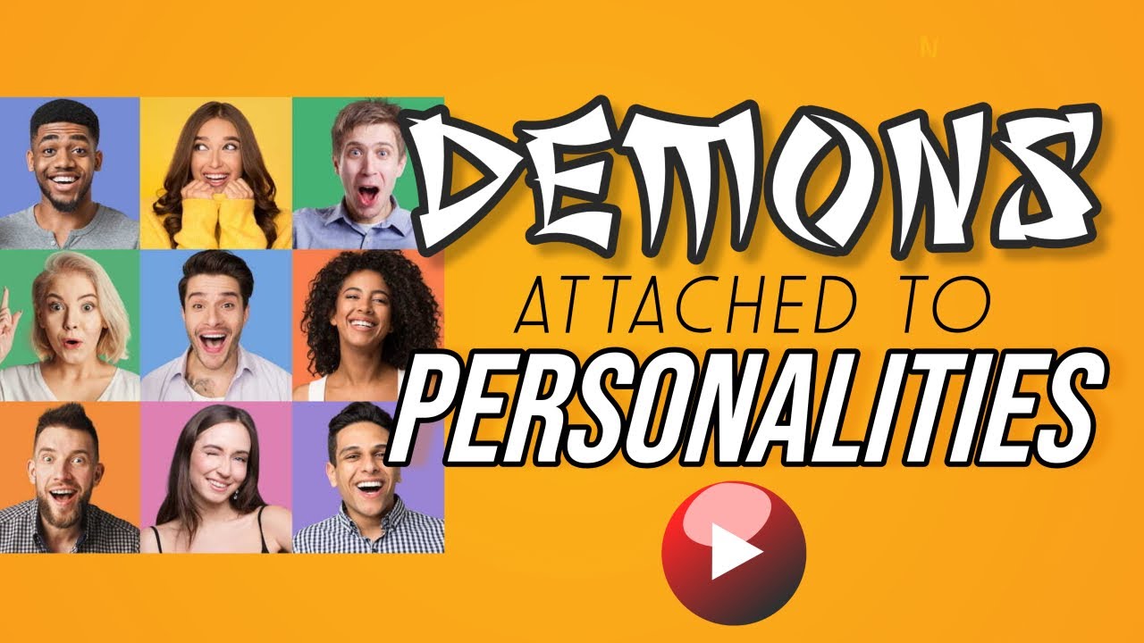 Demons Attached to Personalities!!! - YouTube