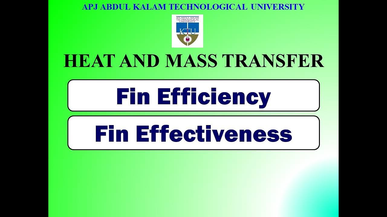 Fin Efficiency and Fin Effectiveness | KTU | HMT | Module 3 | Part 5 ...