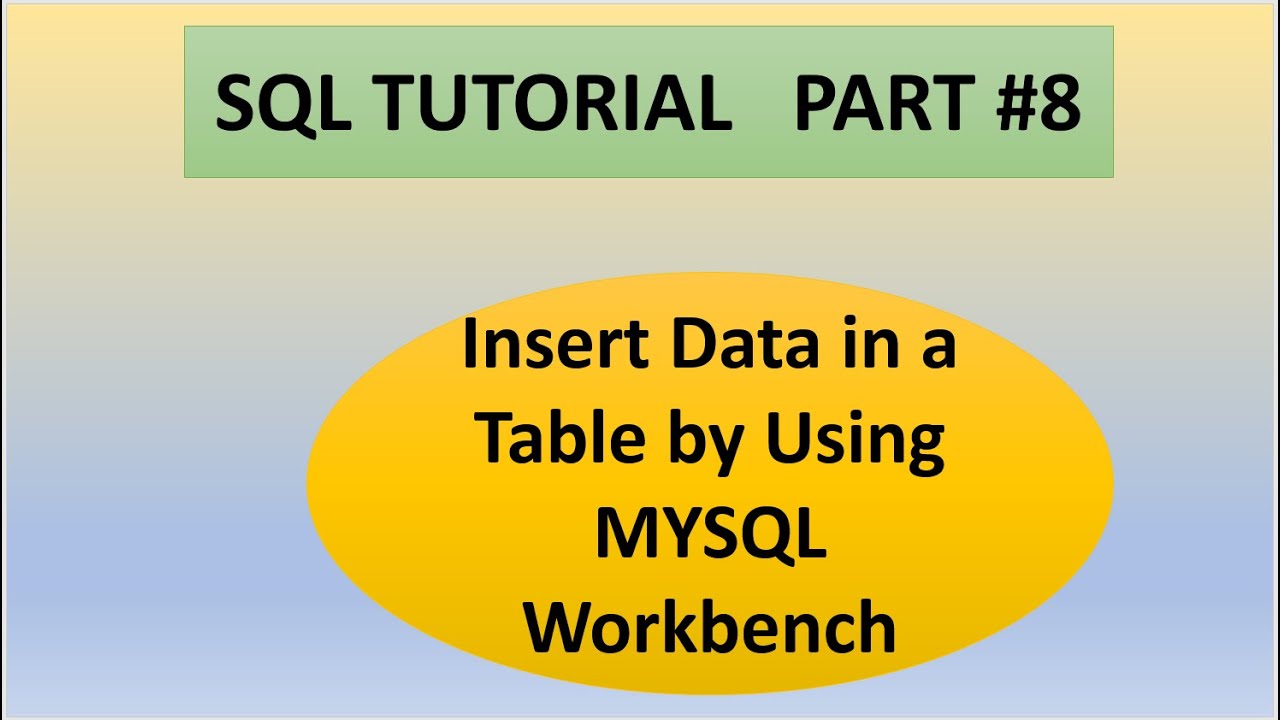 Part 8 Sql Tutorials Insert Datarecords In A Table Using Mysql Youtube
