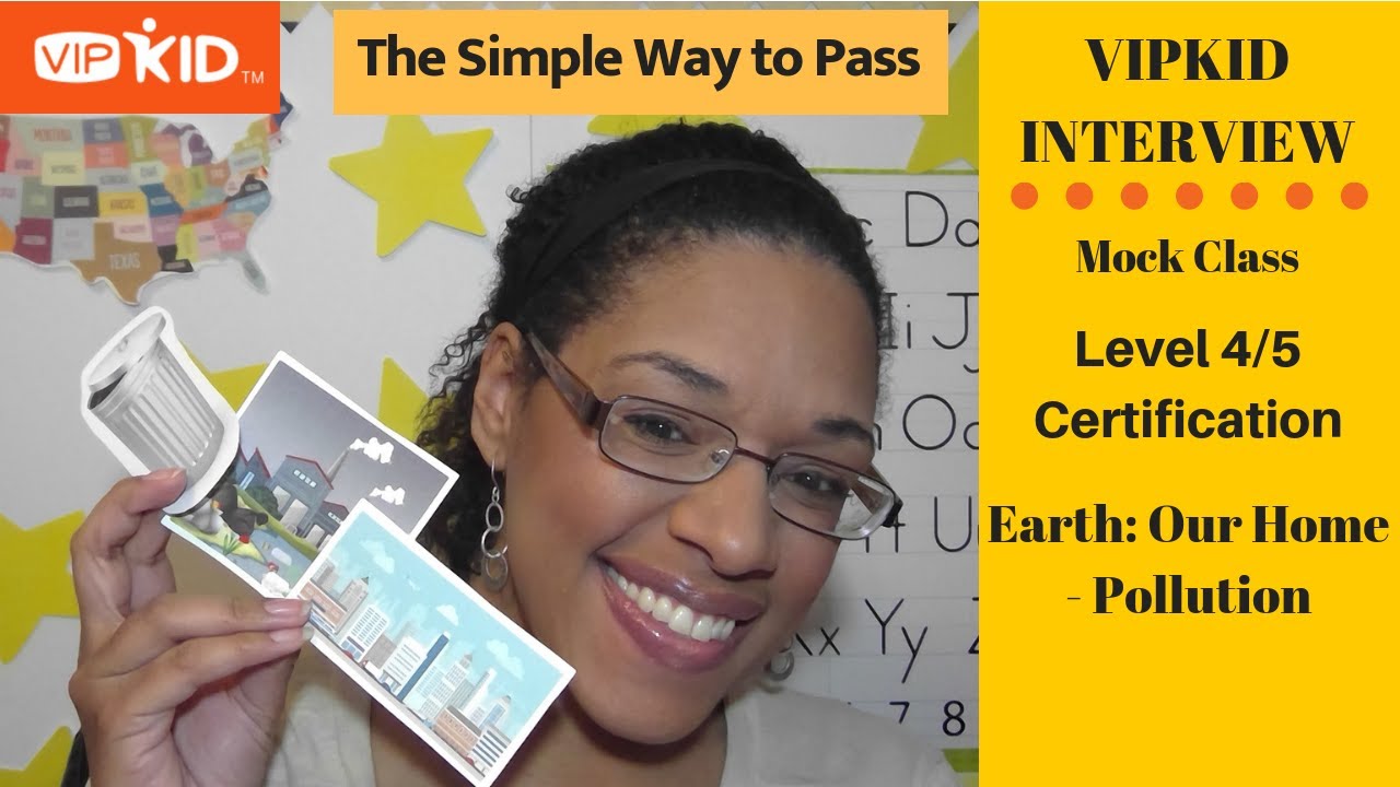 VIPKID Interview - Mock Class Level 4/5 - Earth: My Home - Pollution ...