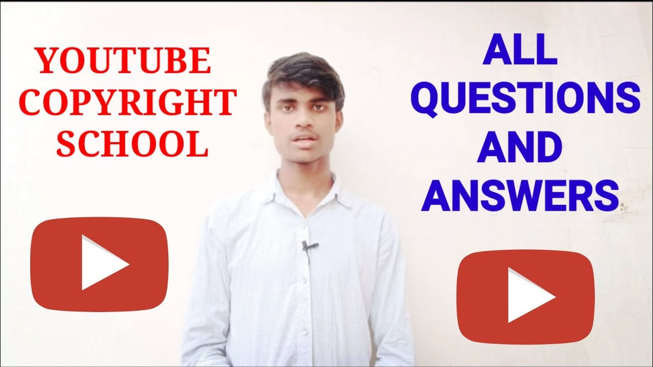 YouTube Copyright school all questions answers 2019 || - YouTube