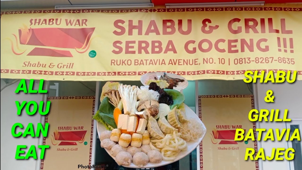 RIVIEW SHABU & GRILL SERBA GOCENG DI GRAND BATAVIA RAJEG ! - YouTube