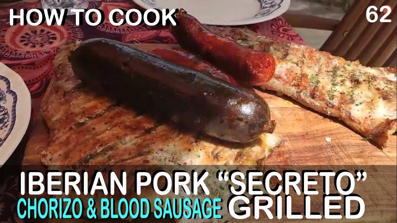 how to cook IBERIAN PORK "SECRETO", chorizo...grilled | 62. typical ...