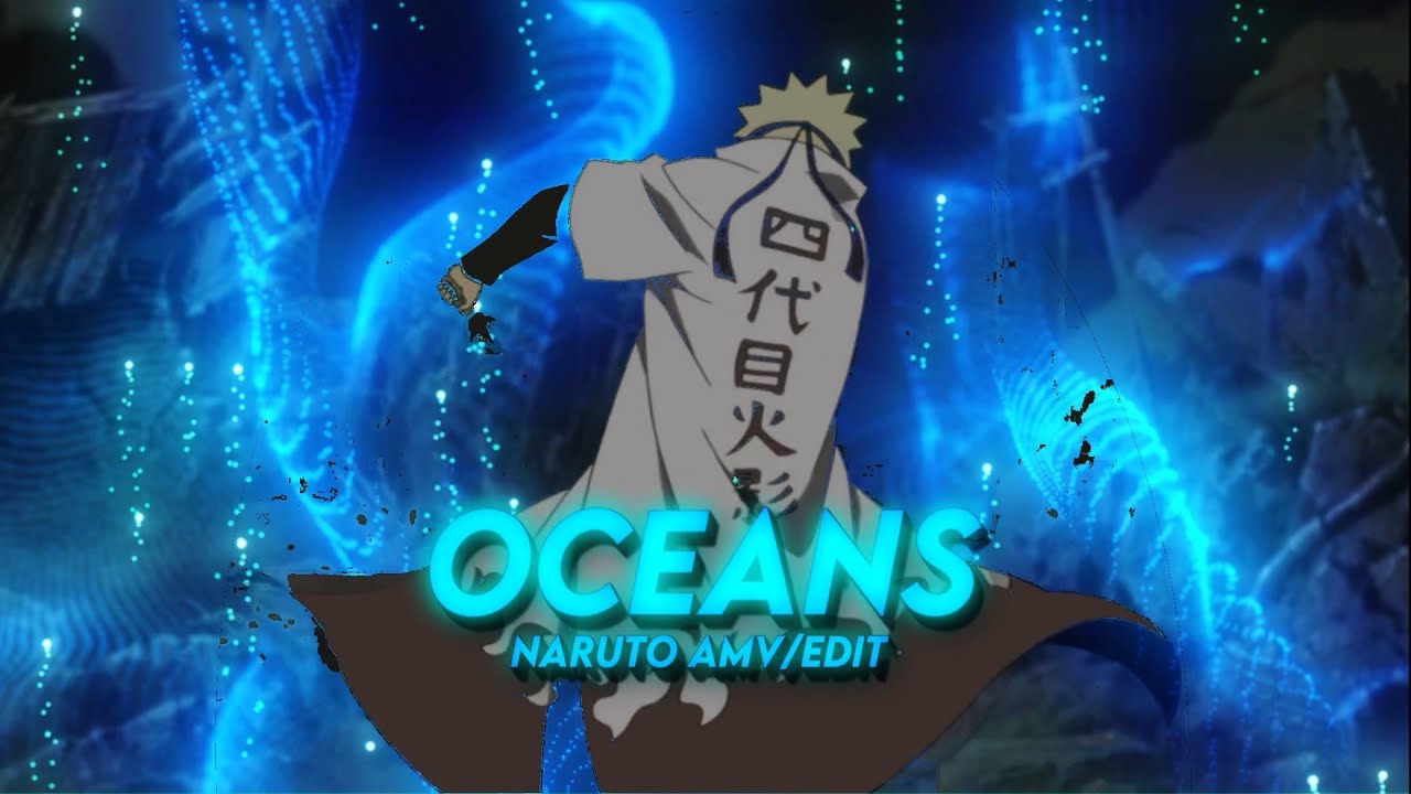 Oceans | Naruto/boruto [Amv/Edit] (blurrr) @blurrrapp - YouTube
