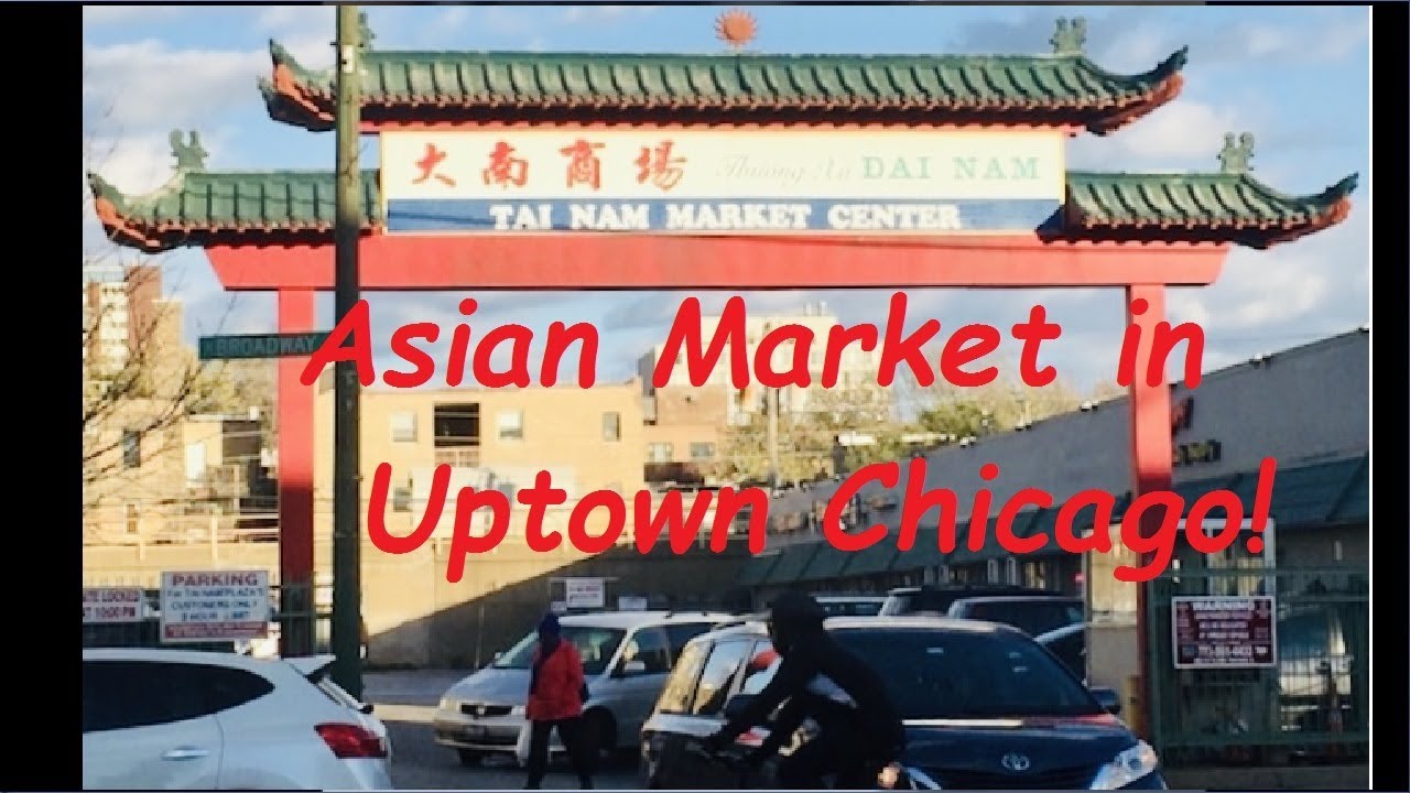 BEST ASIAN MARKET IN UPTOWN CHICAGO! - YouTube