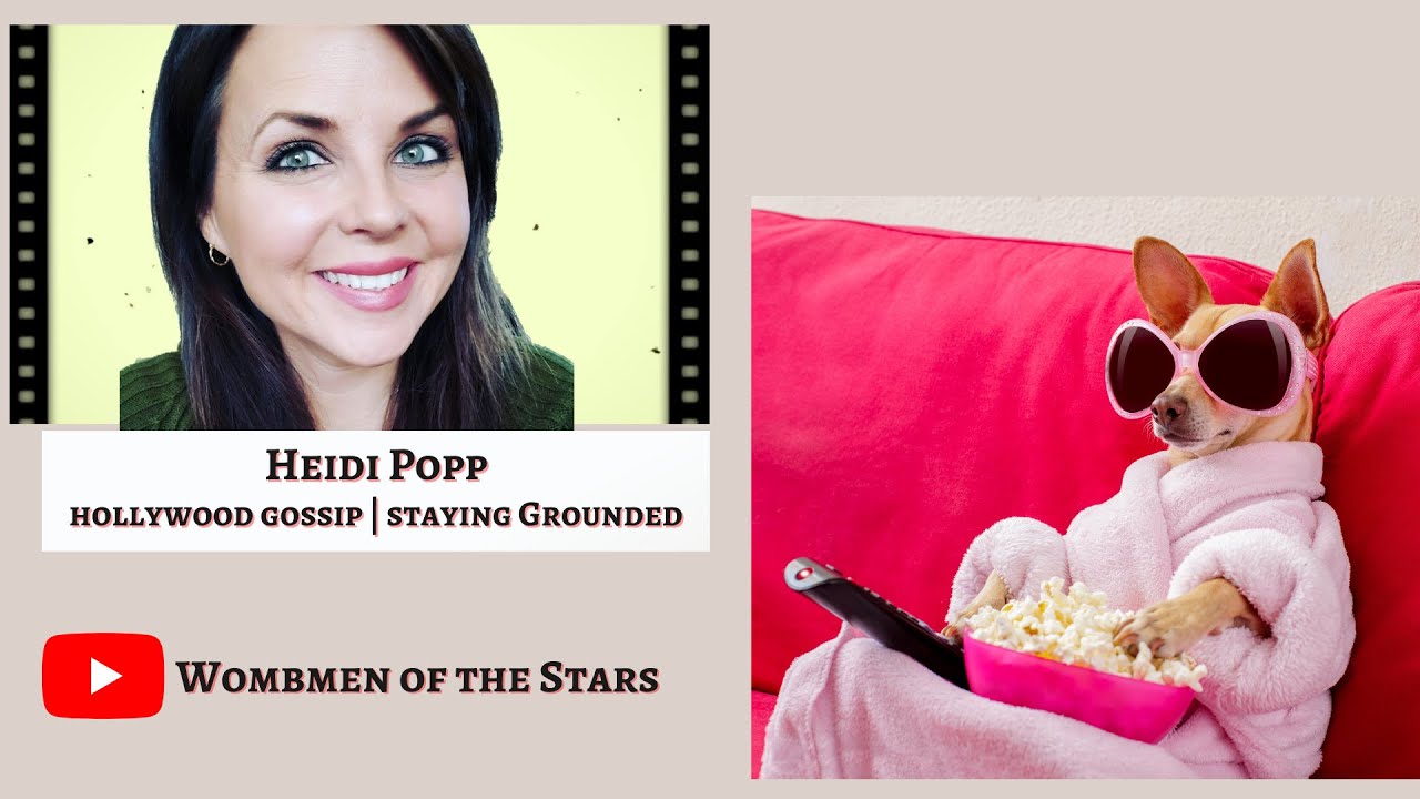 HEIDI POPP JOINS US FOR A HOLLYWOOD UPDATE | CELEBRITY SUPERLATIVES AND ...