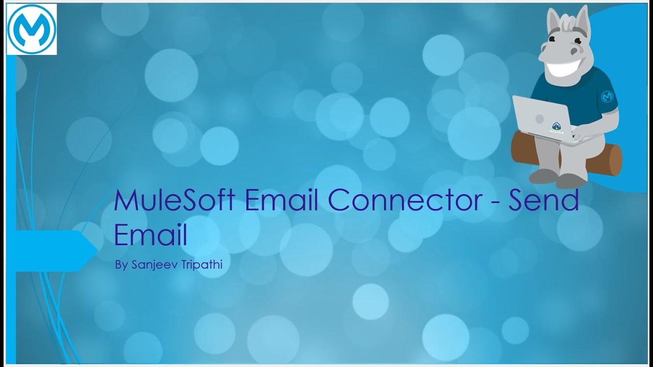 MuleSoft Email Connector - Send Email - YouTube