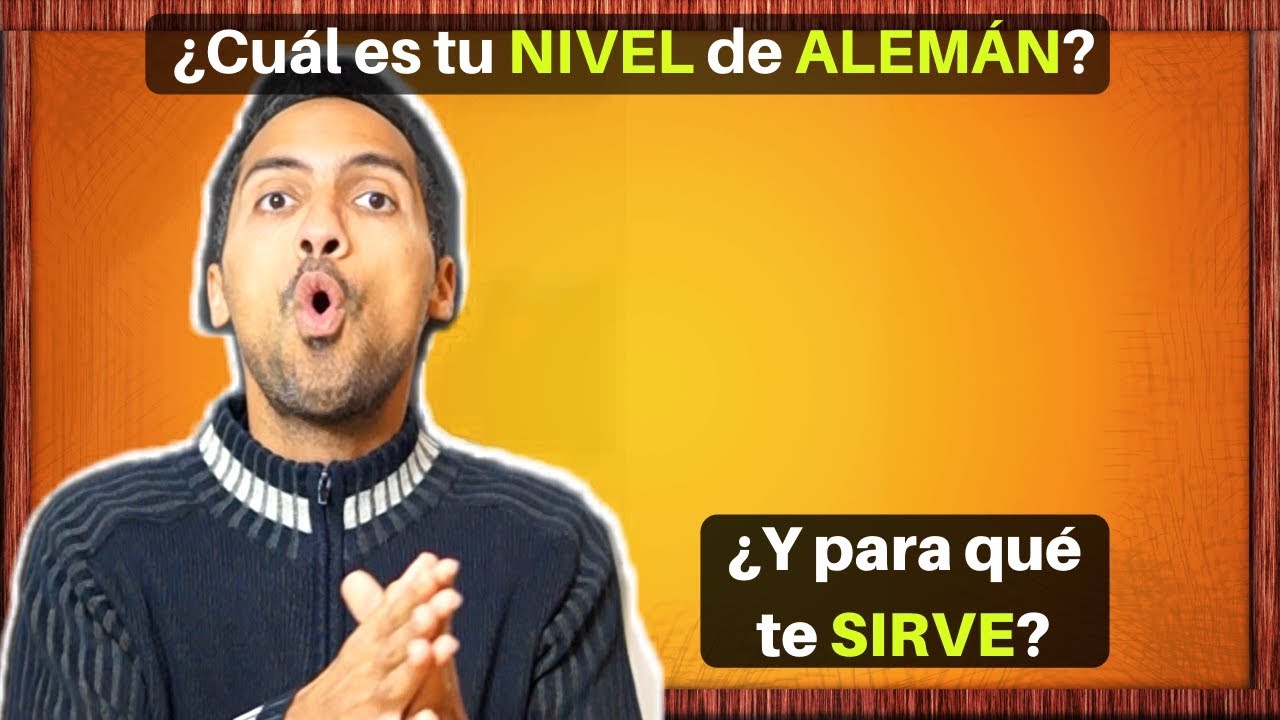¿Cuál es tu nivel de alemán? - ¿Para qué te sirve? - YouTube