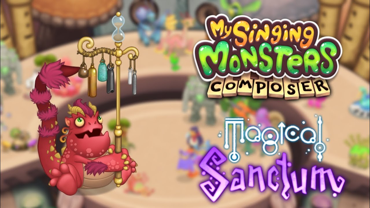 Magical Sanctum In Composer Update 10 My Singing Monsters Youtube