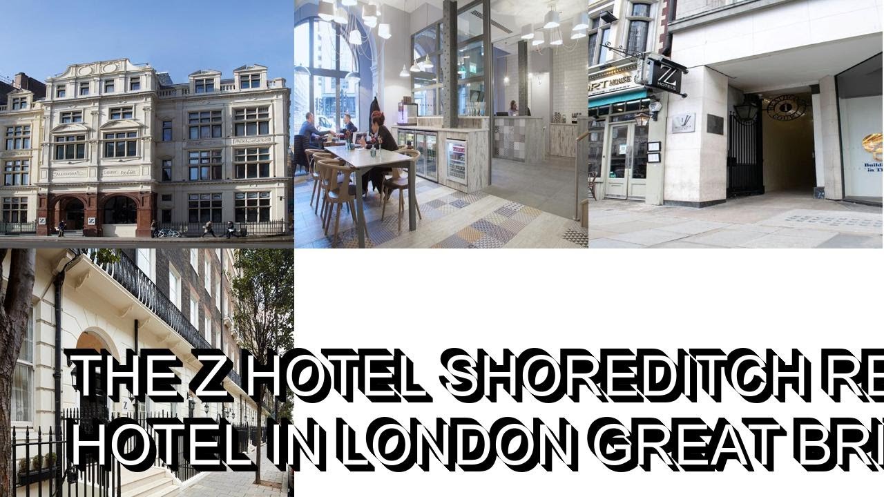 The Z Hotel Shoreditch Review Hotel in London Great Britain - YouTube
