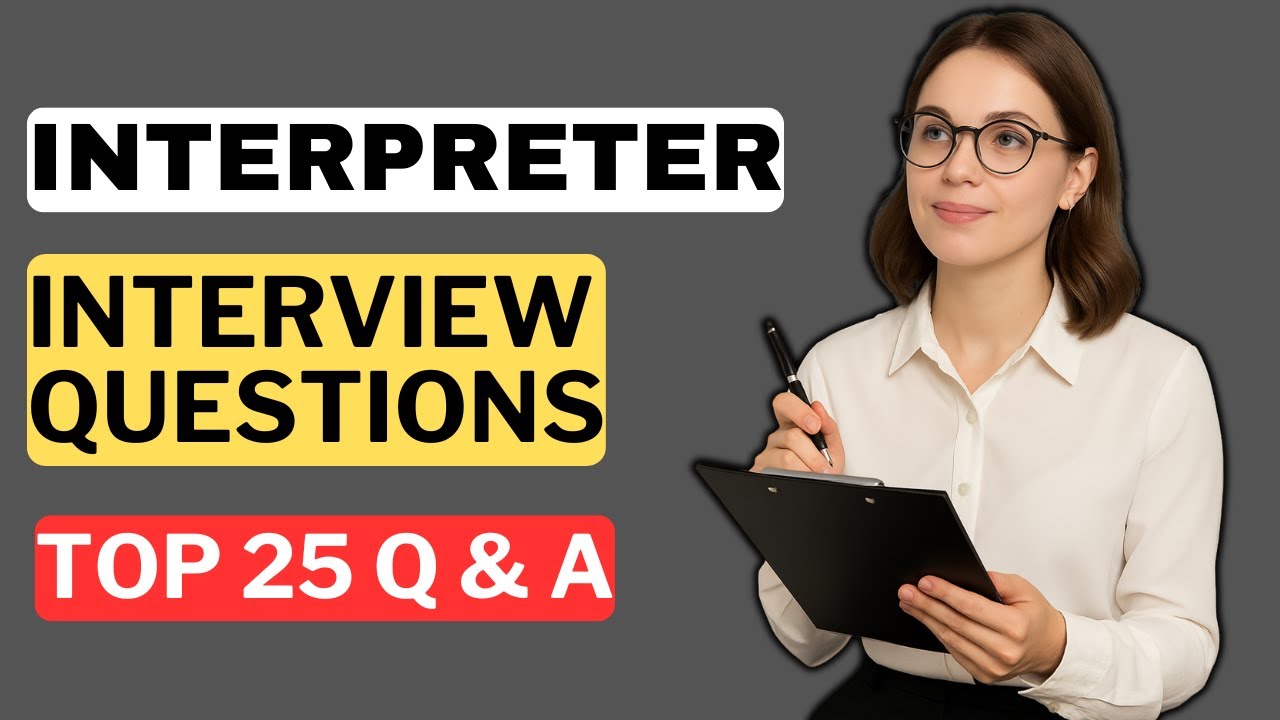 Interpreter Interview Questions and Answers | How to Pass an ...