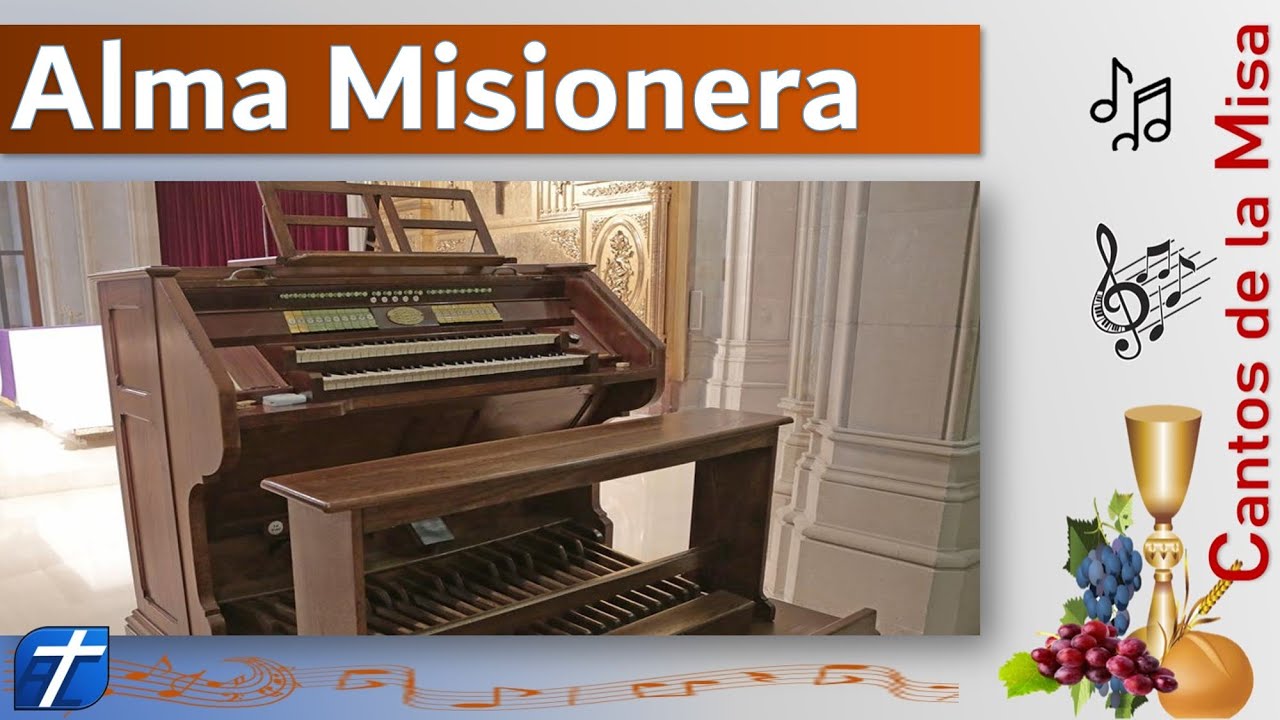 ALMA MISIONERA - HIMNO DE LA MISION Chords - Chordify