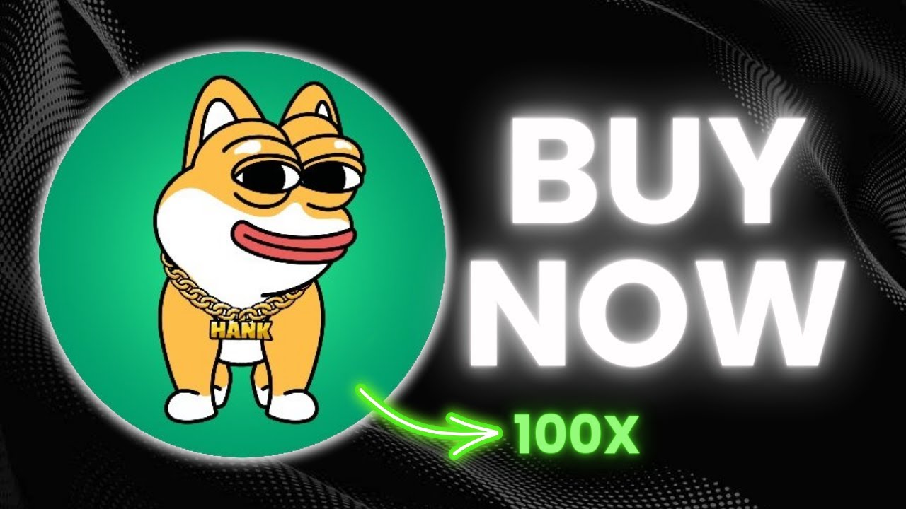 $HANK THE DOG TO 100X (BUY NOW) TIER 1 LISTINGS SOON? - YouTube