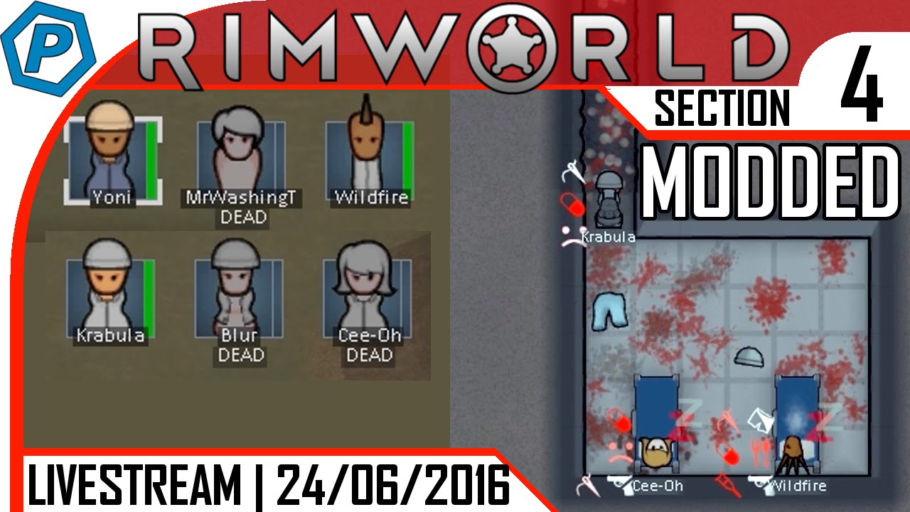 RimWorld | MODDED | Alpha 13 | #4 | Livestream | 2016-06-24 - YouTube
