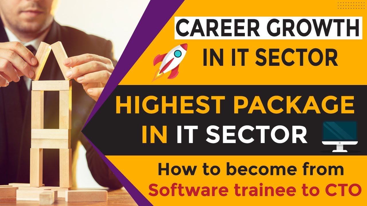 Career Growth in IT Sector I Job Profiles and Salary in IT Sector I ...