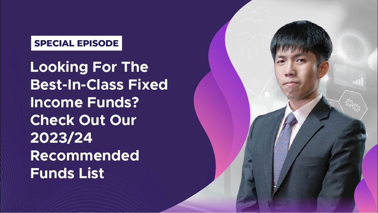 Your Investment Staple for Best-In-Class Fixed Income Funds: 2023/24 ...