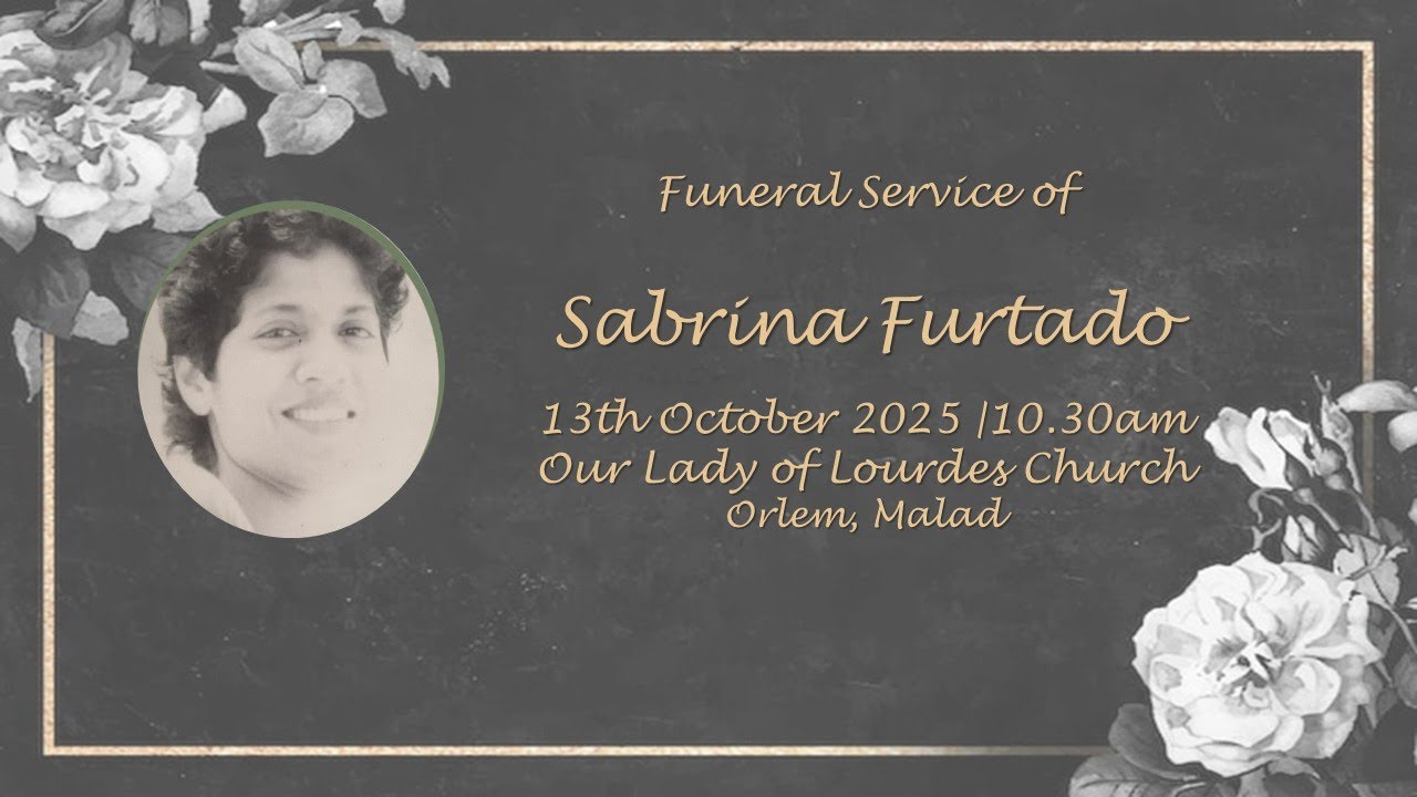 Funeral Service of Sabrina Furtado | 10.30 am | 13 October 2025 | Our ...