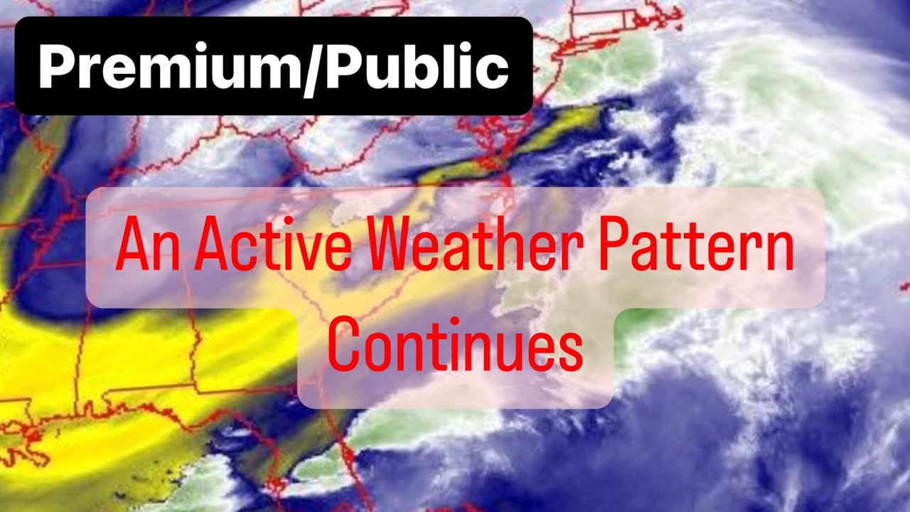 An Active Weather Pattern Continues - YouTube