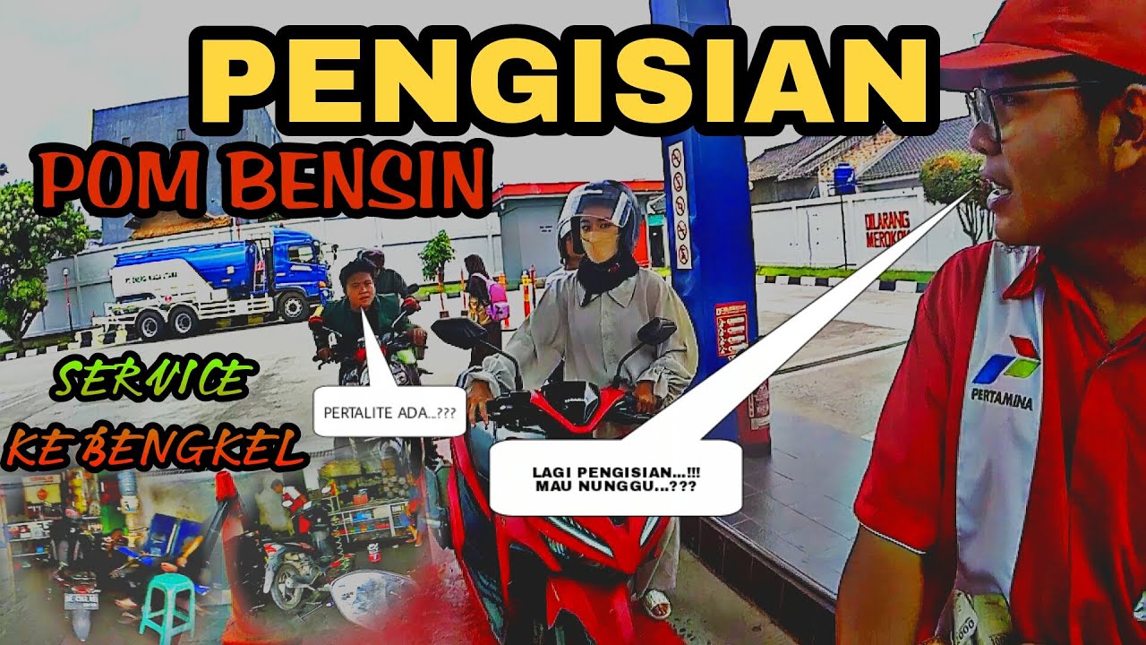 MOTOVLOG SERVICE MOTOR KE BENGKEL | INFO DURASI PENGISIAN POM BENSIN ...
