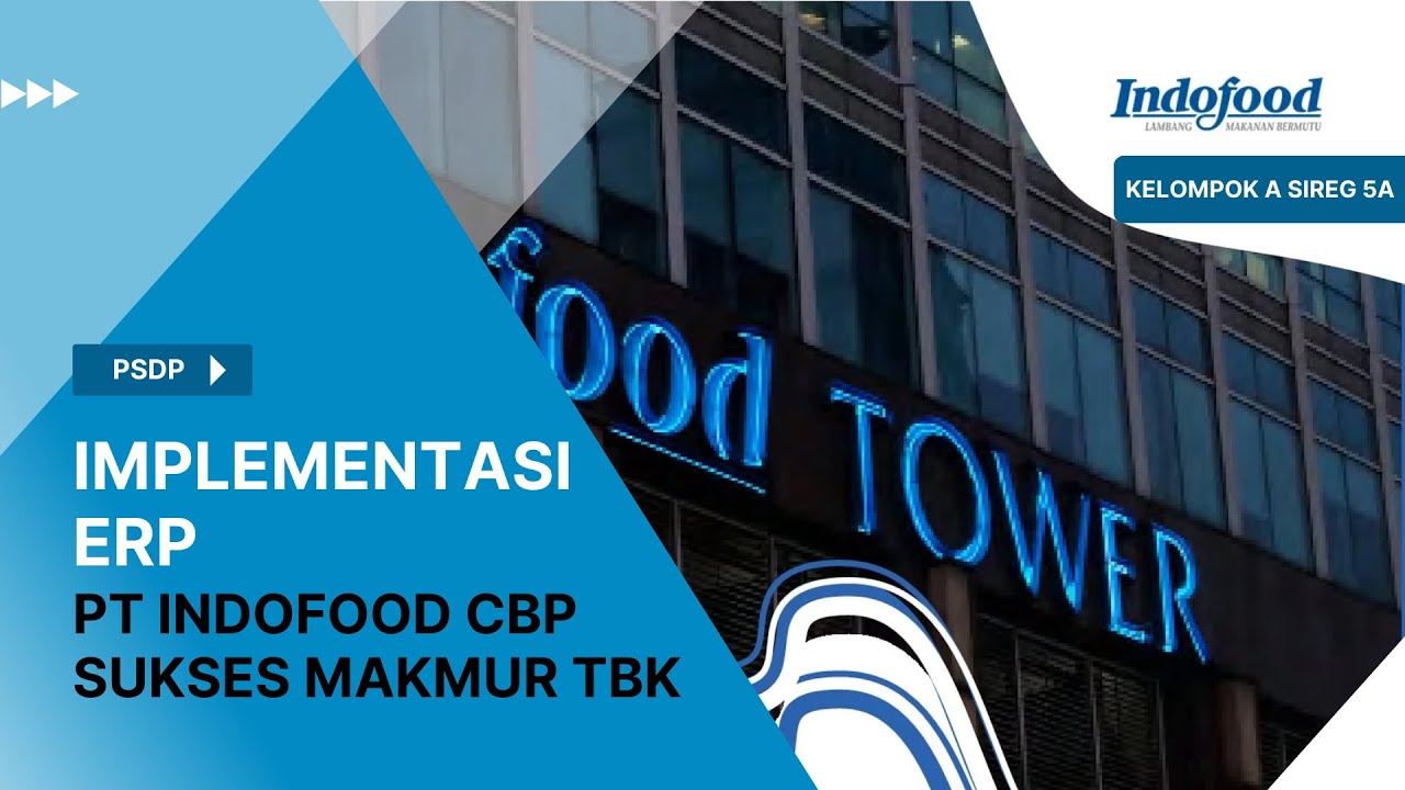 Kelompok 1 - Implementasi ERP PT Indofood - YouTube