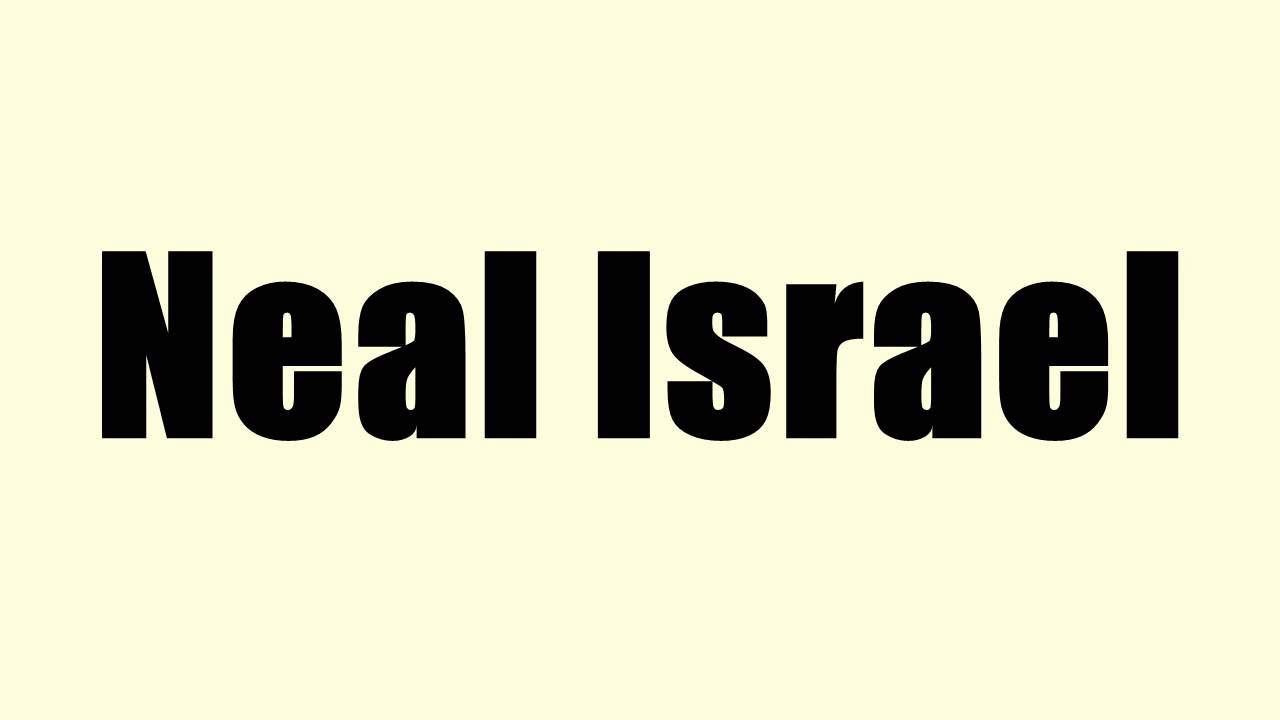Neal Israel - YouTube