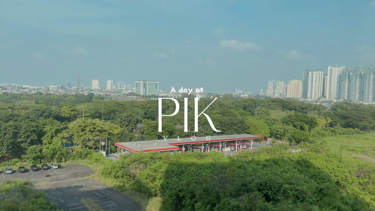 Spent my sunday afternoon at PIK Jakarta | silent vlog - YouTube