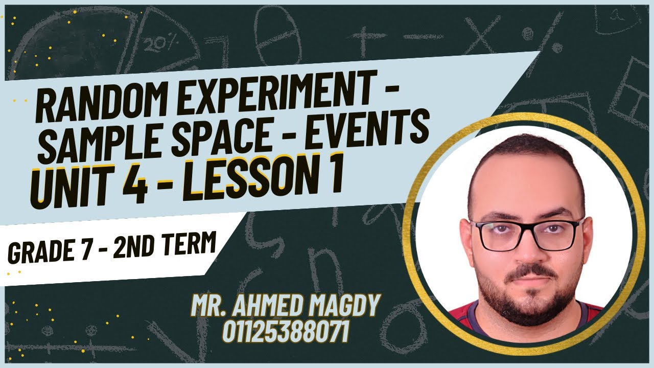 the random experiment | Math Lesson 1 , Unit 4 | grade 7 | Mr. Ahmed ...
