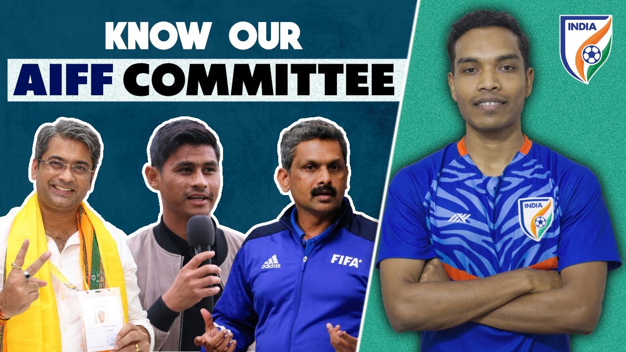 Know about our New AIFF committee members & their history, Give your ...
