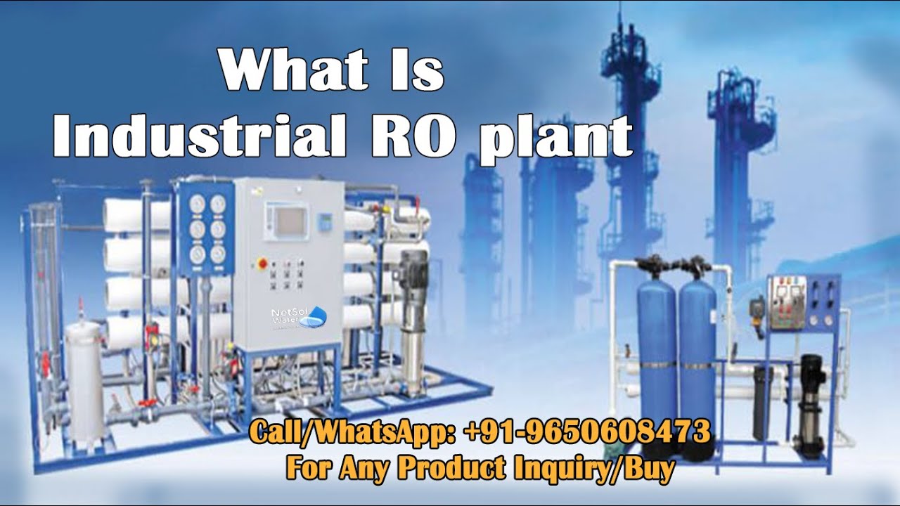 What is Industrial RO Plant? (इंडस्ट्रियल आरो प्लांट) | Usage and ...