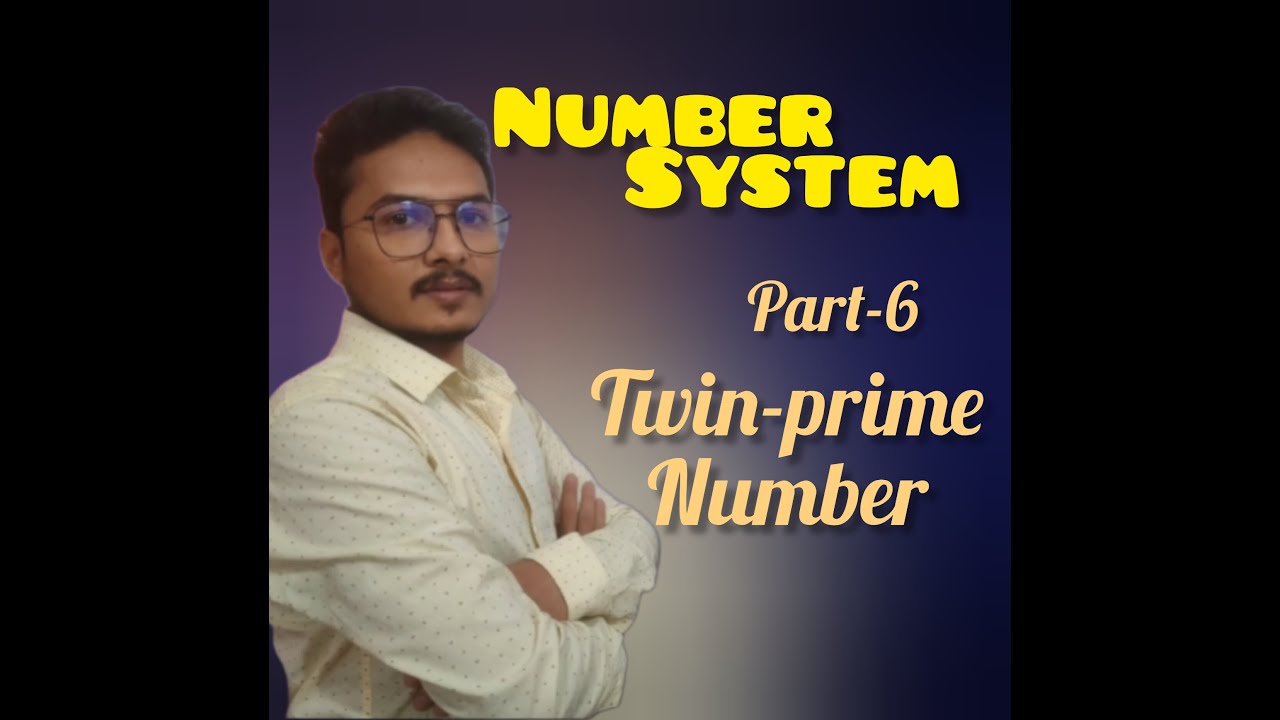 Number System Twin Prime Number Part 6 YouTube number-system-twin-prime-number-part-6-youtube
