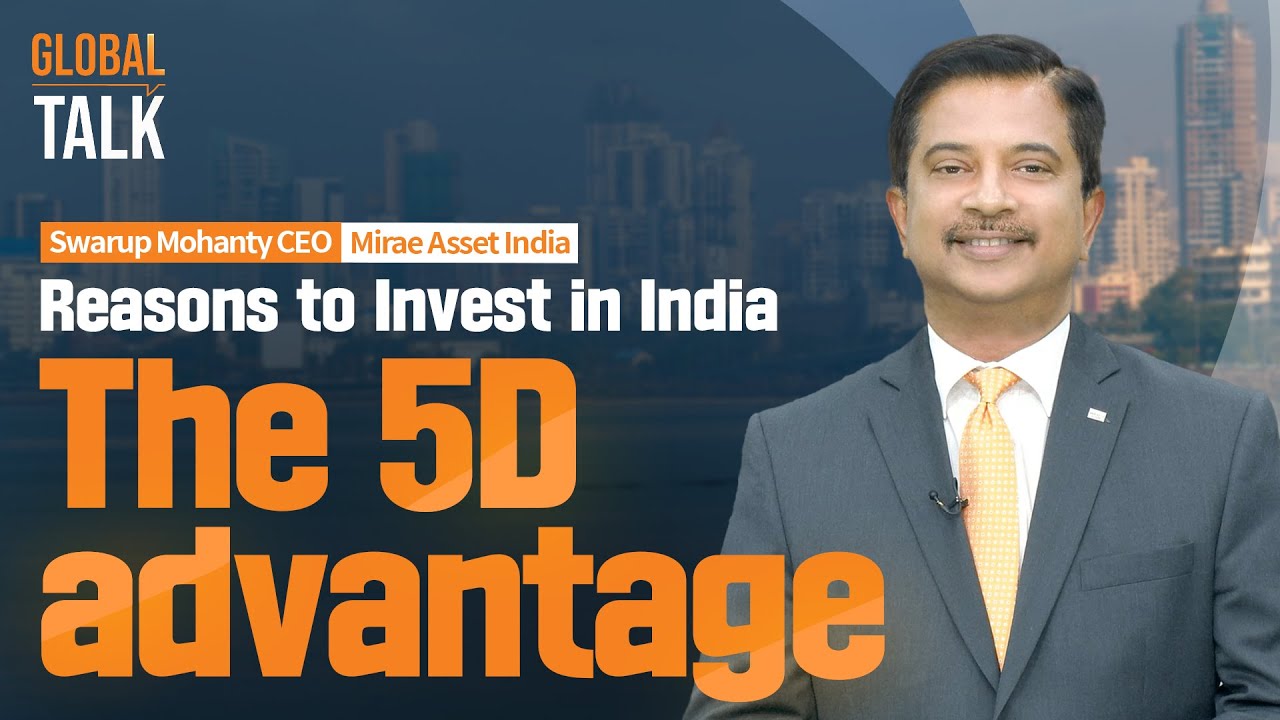 [GLOBAL TALK] Reasons to invest in India, 5D Advantage & Promising ...