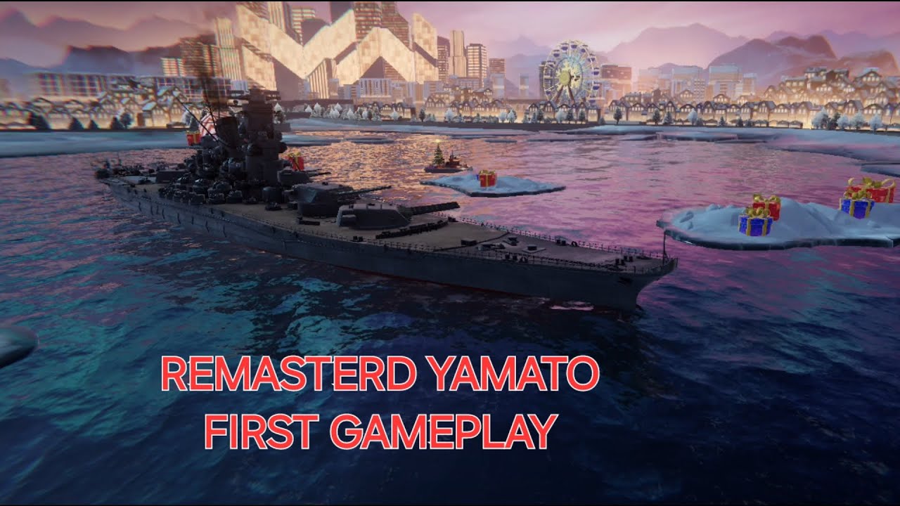 REMASTERD YAMATO FIRST GAMEPLAY ON THE NEW MAP !! - YouTube
