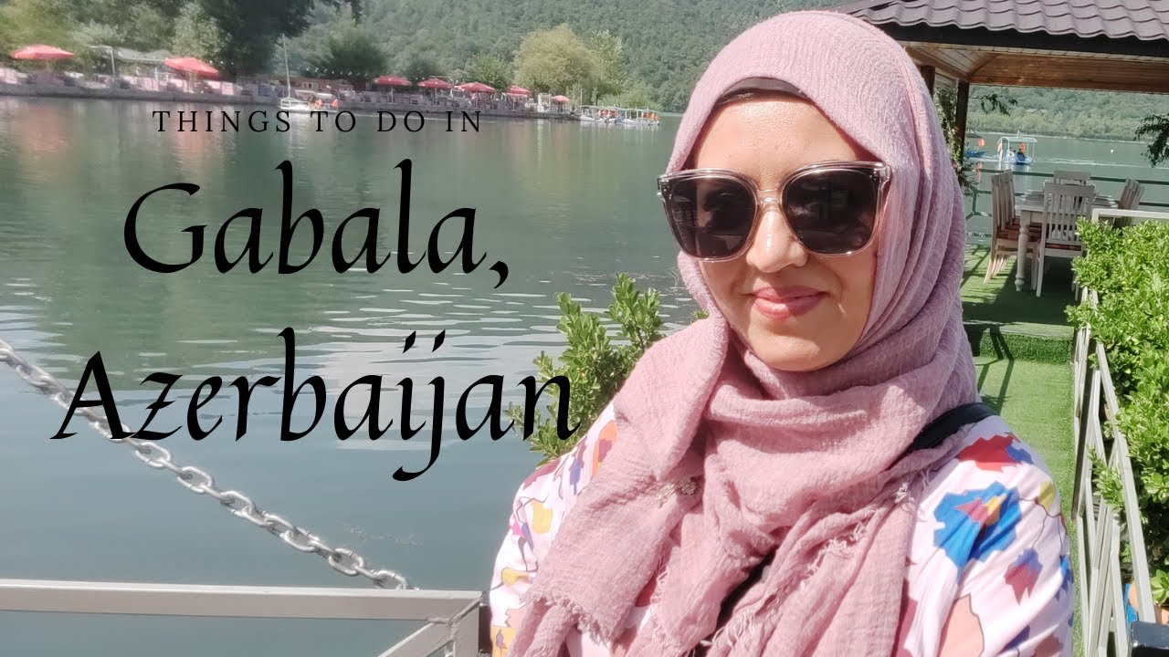 Road Trip To Gabala From Baku | Gabala Road Trip | Things To Do In ...