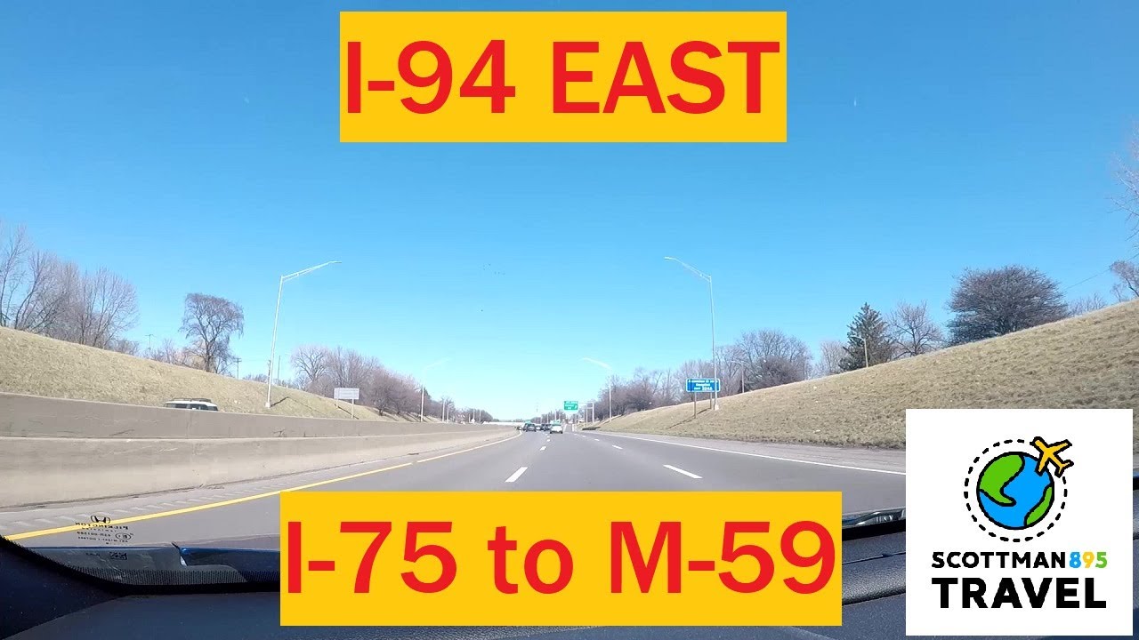 Driving with Scottman895: I-94 East (I-75 to M-59) - YouTube