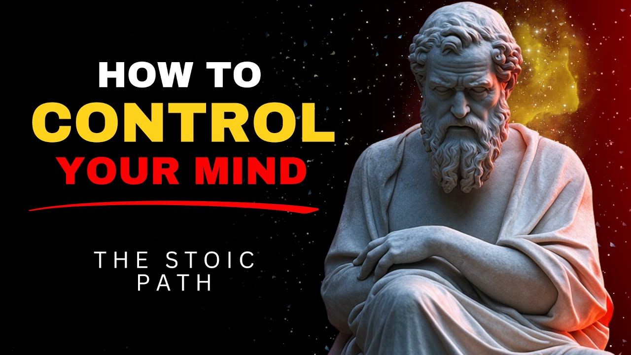 How to CONTROL Your MIND | Stoicism - YouTube
